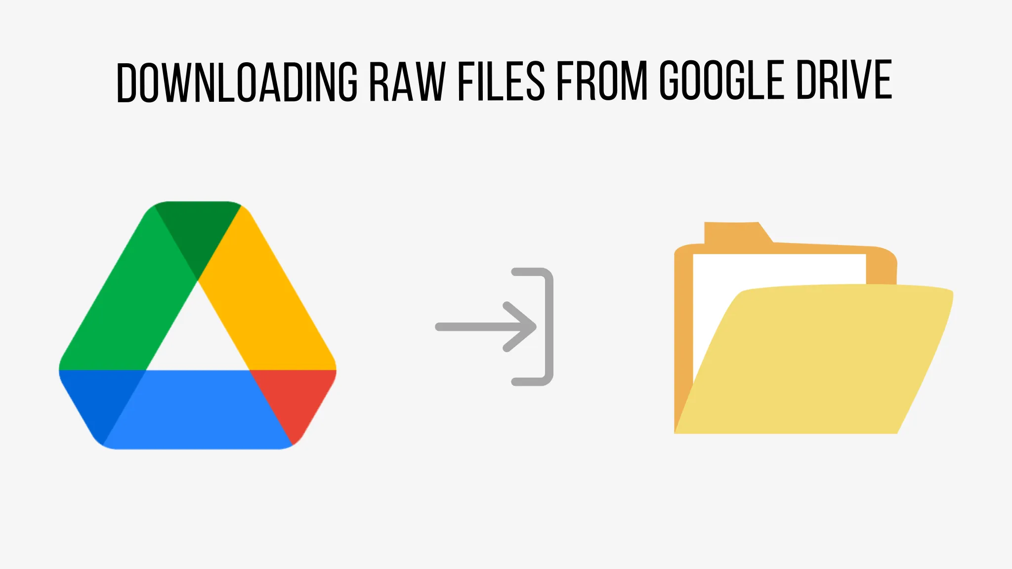 How To Download RAW Files From Google Drive 